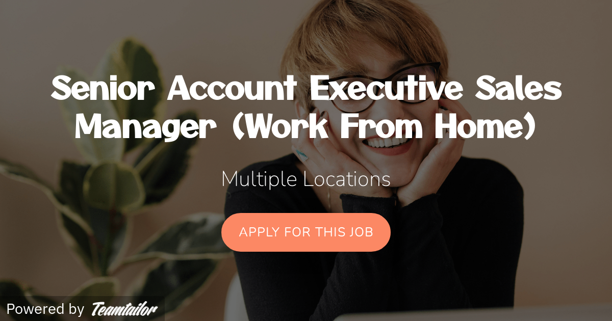 Senior Account Executive Sales Manager (Work From Home) - Hello Magic