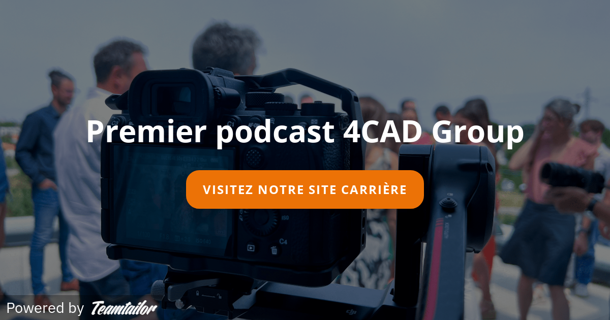 Premier podcast 4CAD Group - 4CAD Group