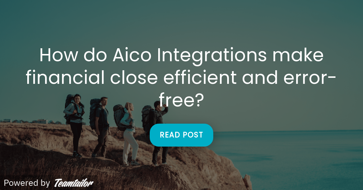 How do Aico Integrations make financial close efficient and error-free? - Posts - Aico