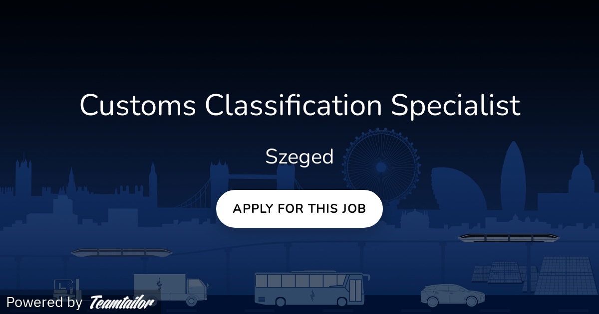 Customs Classification Specialist - BYD Europe