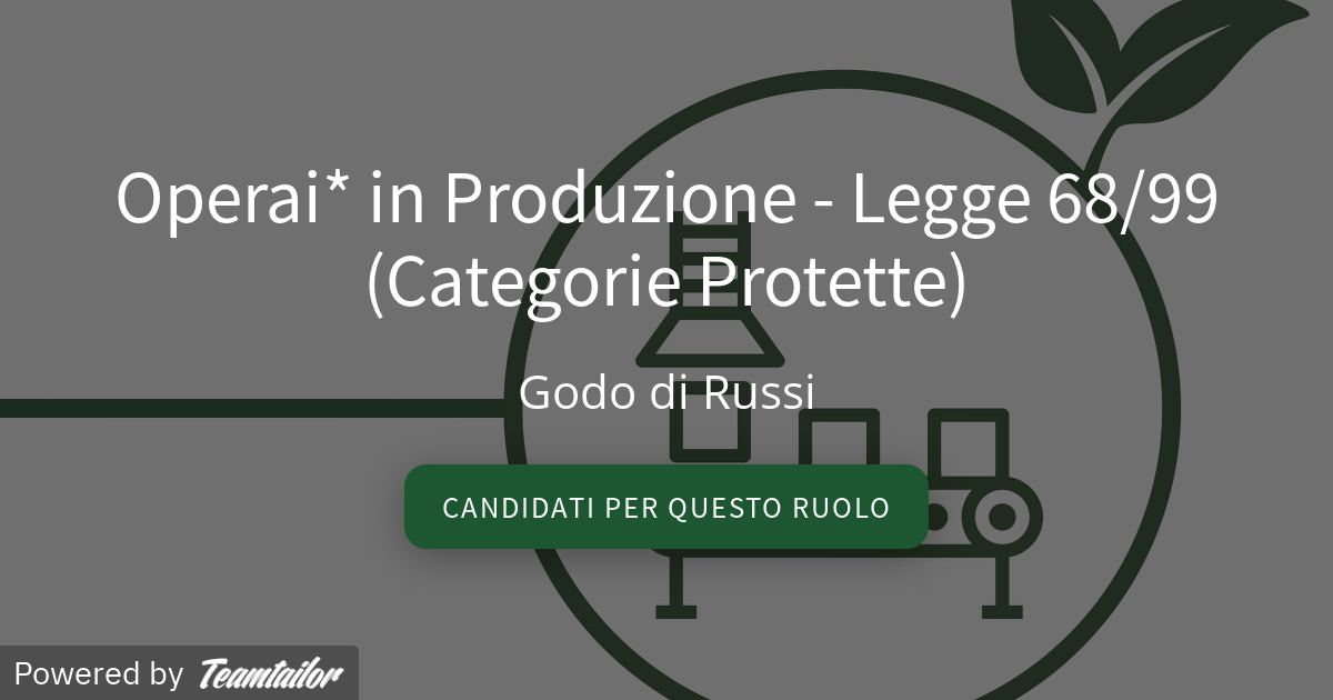 Operai* in Produzione - Legge 68/99 (Categorie Protette) - Euro Company