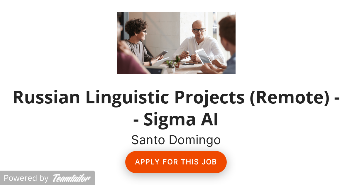 Russian Linguistic Projects (Remote) -- Sigma AI - Sigma Group