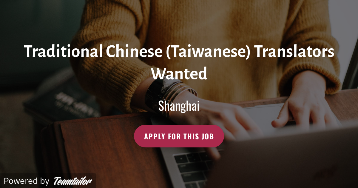 Traditional Chinese (Taiwanese) Translators Wanted - CBG