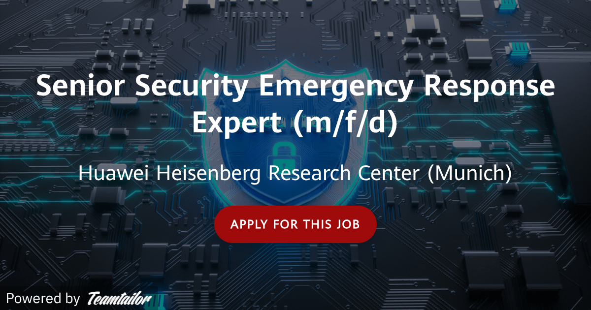 Senior Security Emergency Response Expert (m/f/d) - Huawei Research ...
