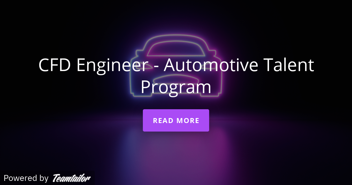Automotive Talent Program - CFD Engineer - NEXER TECH TALENT