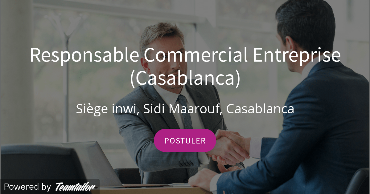 Responsable Commercial Entreprise (Casablanca) - inwi