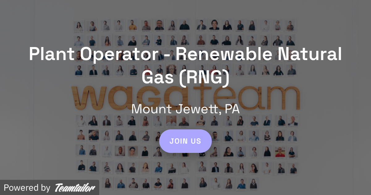 Plant Operator - Renewable Natural Gas (RNG) - Waga Energy