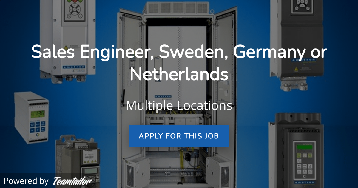 Sales Engineer, Sweden, Germany or Netherlands - CG Drives & Automation