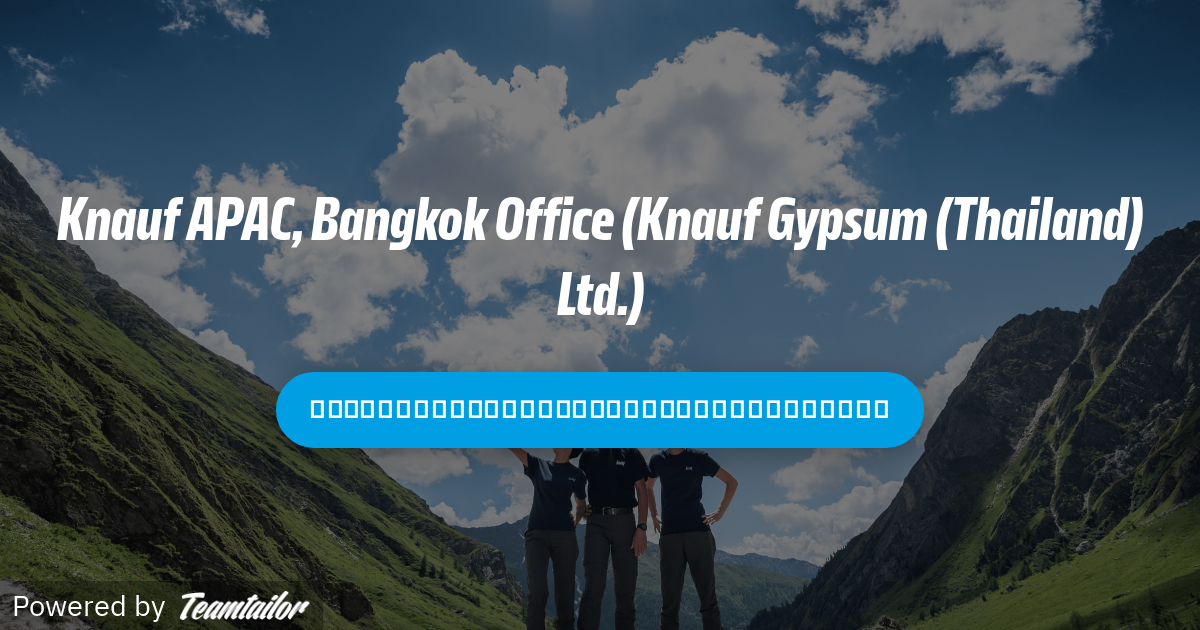 Knauf APAC, Q-House Building, Bangkok - Knauf Thailand