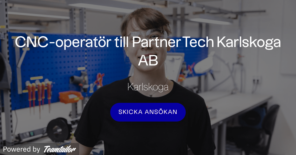 CNC-operatör till PartnerTech Karlskoga AB - Skill Kompetenspartner AB