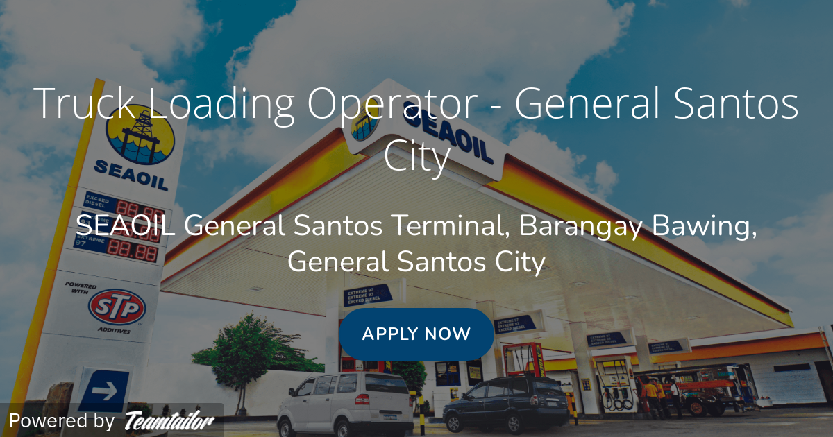 Truck Loading Operator - General Santos City - SEAOIL Philippines, Inc.