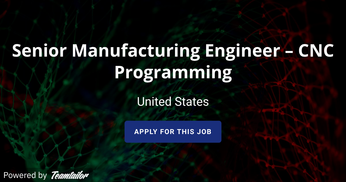 Senior Manufacturing Engineer – CNC Programming - Sperton Global AS