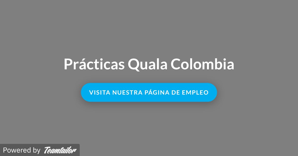 Prácticas Quala Colombia - Quala Internacional