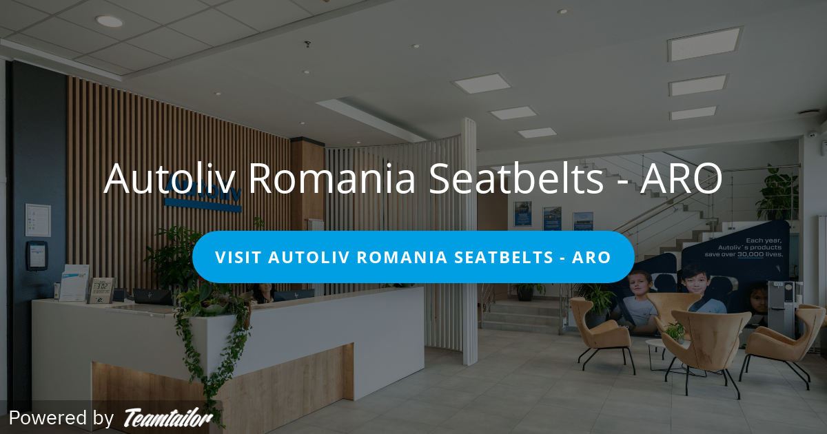 Autoliv Romania Seatbelts - Brasov - ARO - Autoliv Romania