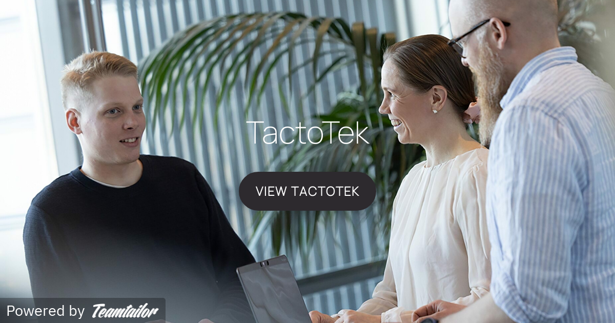 Interested in working at TactoTek? - TactoTek