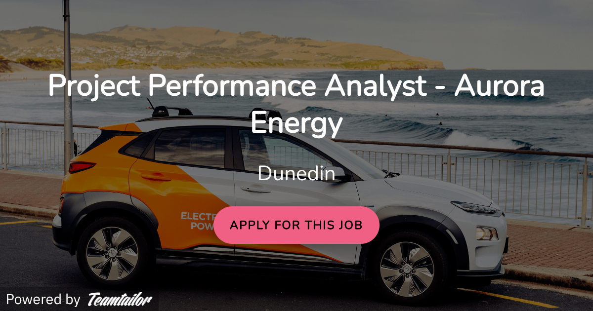 Project Performance Analyst - Aurora Energy - Paragon Recruitment Ltd