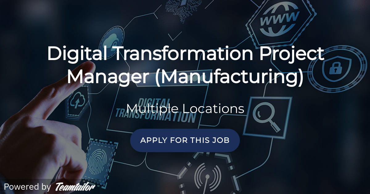 Digital Transformation Project Manager (Manufacturing) - Jadeer