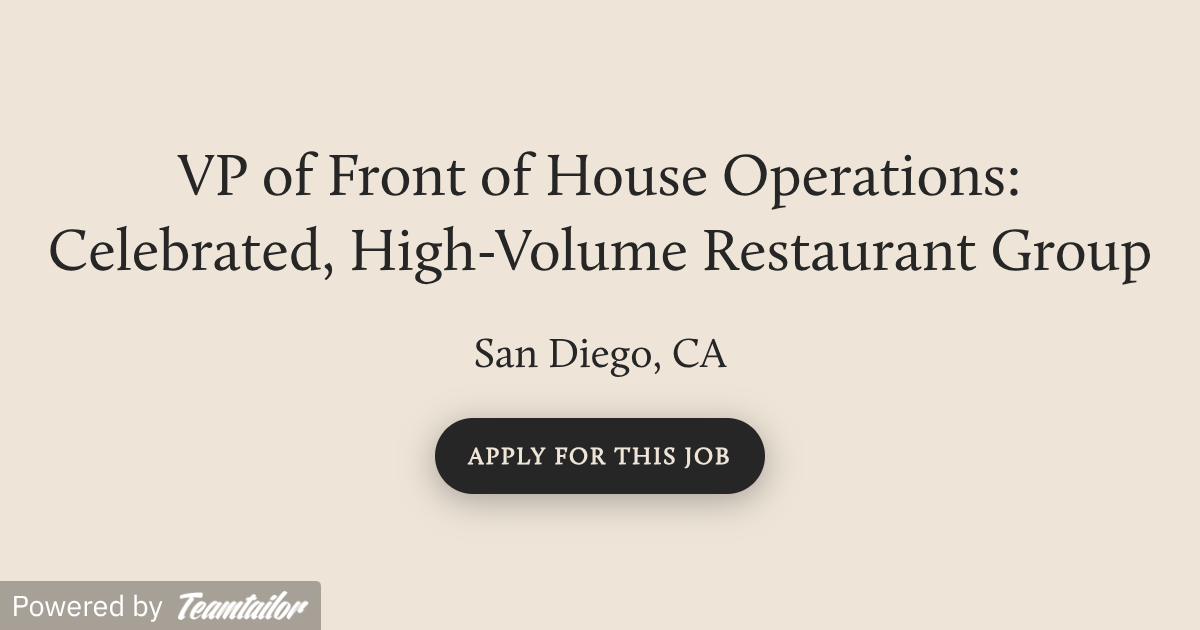 VP of Front of House Operations: Celebrated, High-Volume Restaurant ...