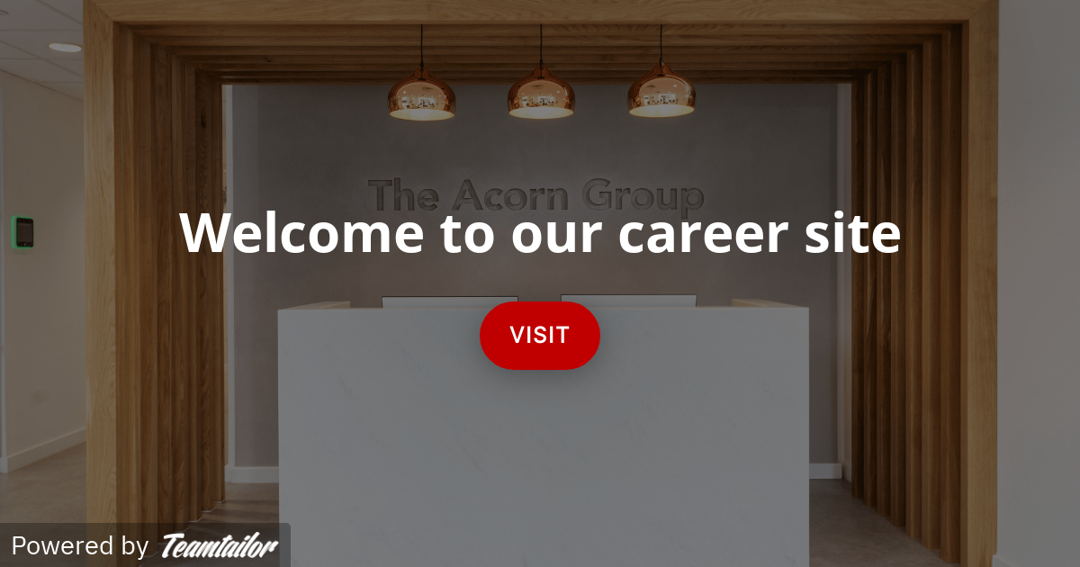 Working for The Acorn Group - The Acorn Group