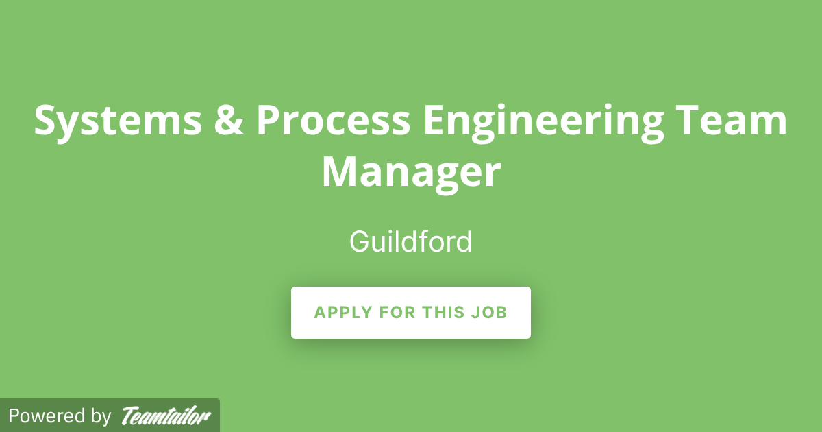 Systems & Process Engineering Team Manager - Cranleigh STEM