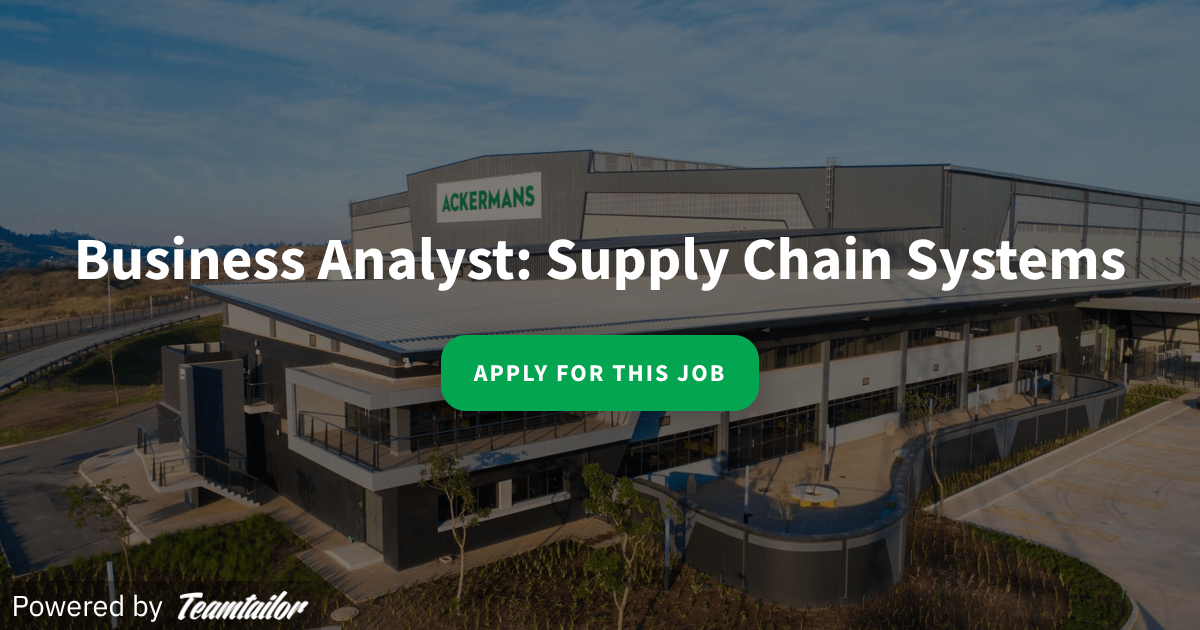 Business Analyst: Supply Chain Systems - Ackermans