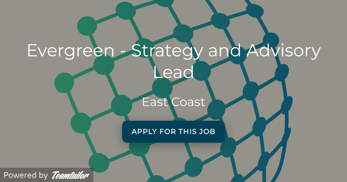 Evergreen - Strategy and Advisory Lead - Blue Skies Consulting
