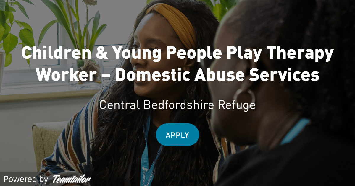 Children & Young People Play Therapy Worker – Domestic Abuse Services ...