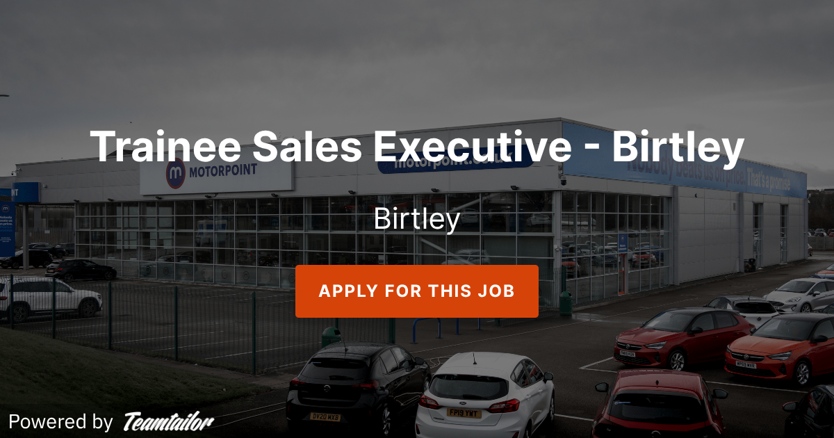 Trainee Sales Executive - Birtley - Motorpoint