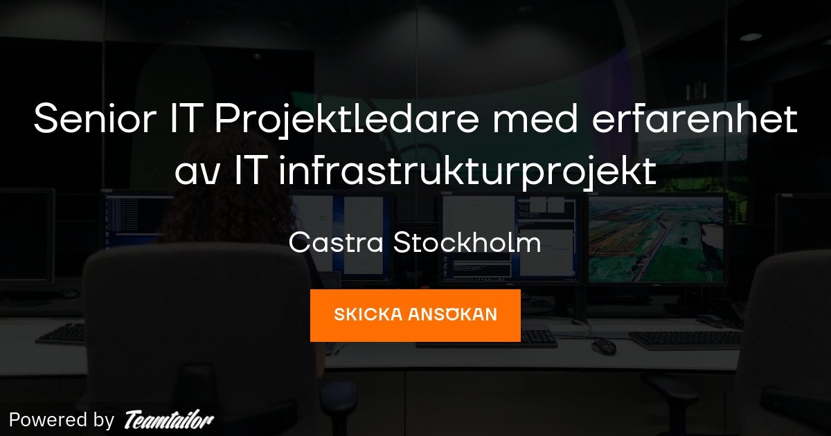 Senior IT Projektledare med erfarenhet av IT infrastrukturprojekt - Castra