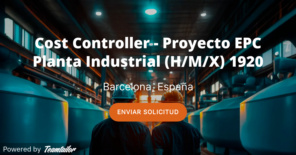 Cost Controller - Proyecto EPC Planta Industrial (H/M/X) 1920 ...