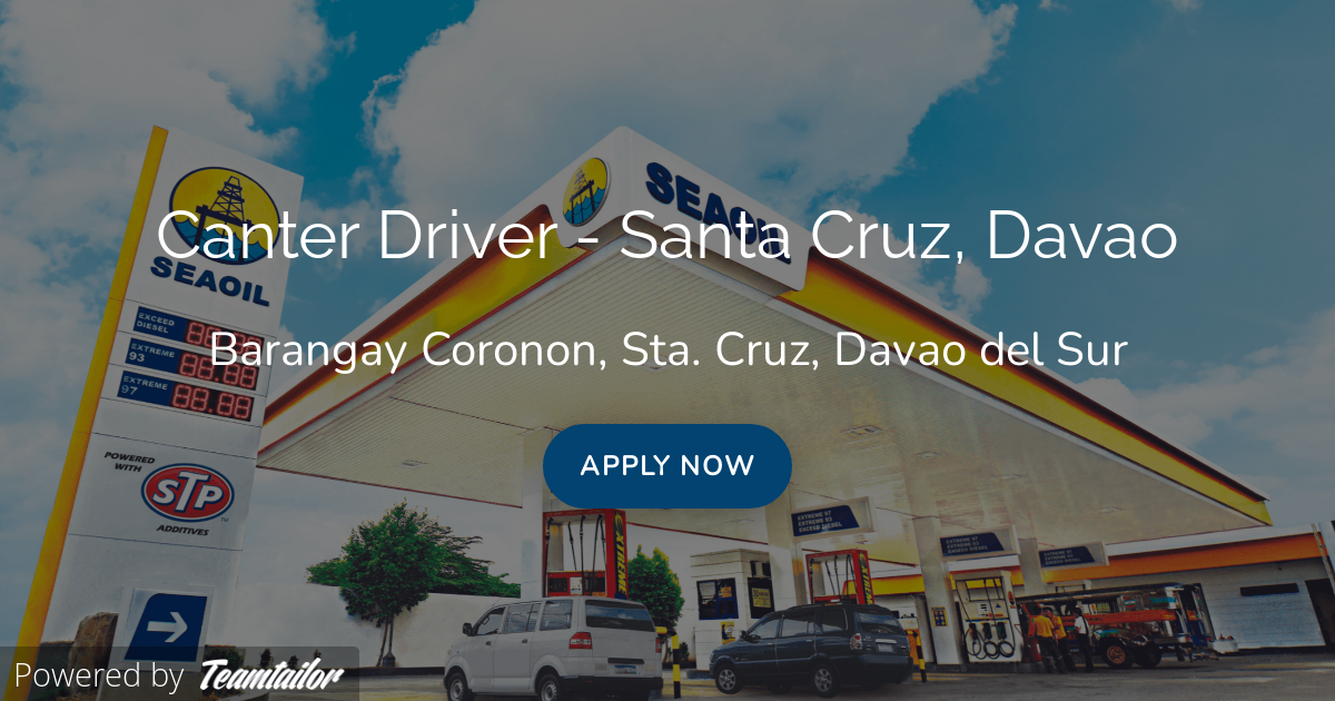 Canter Driver - Santa Cruz, Davao - SEAOIL Philippines, Inc.