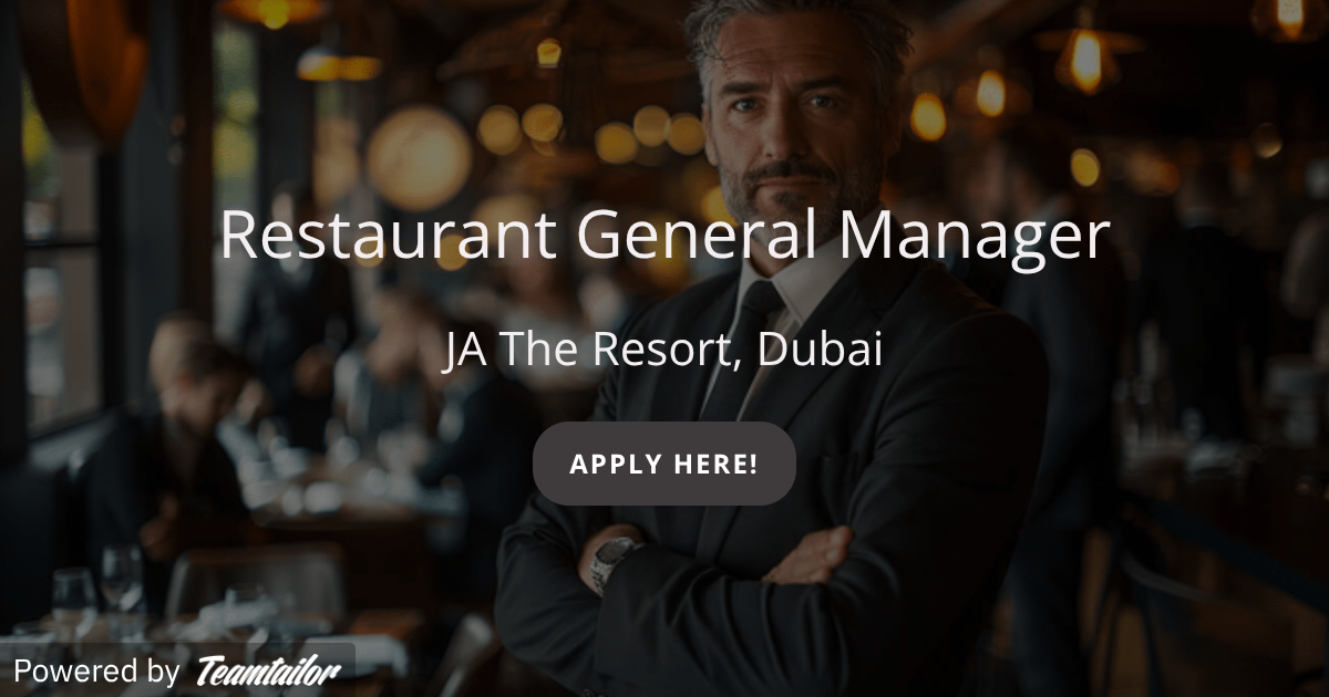 Restaurant General Manager - JA Resorts & Hotels