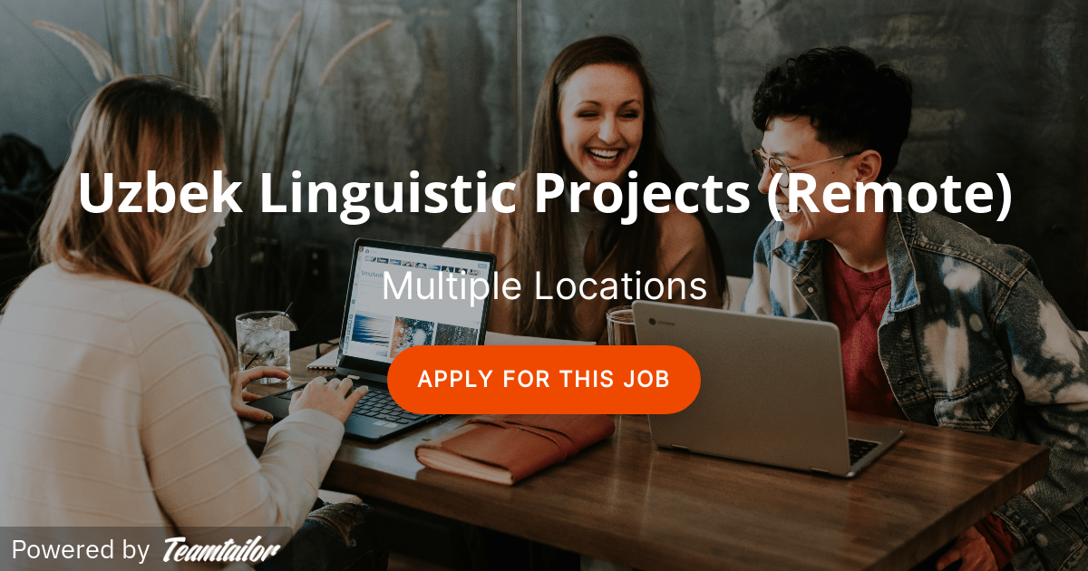 Uzbek Linguistic Projects (Remote) - Sigma Group