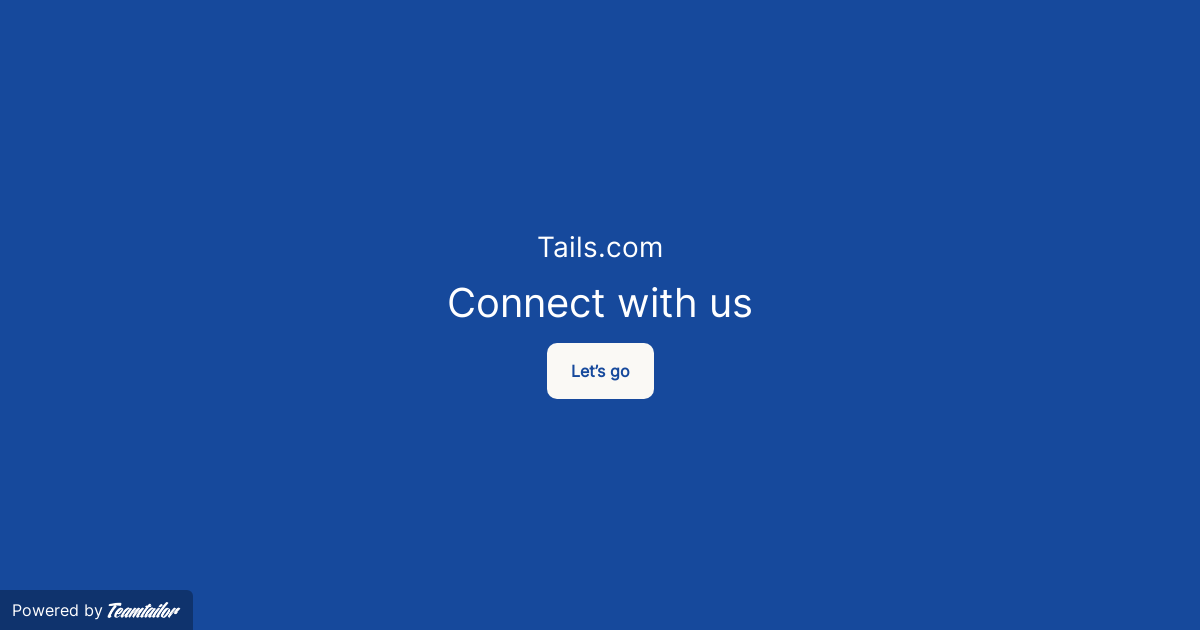 Tails.com – Connect