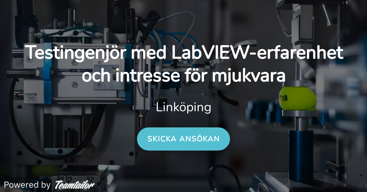 Testingenjör med LabVIEW-erfarenhet och intresse för mjukvara - Prevas