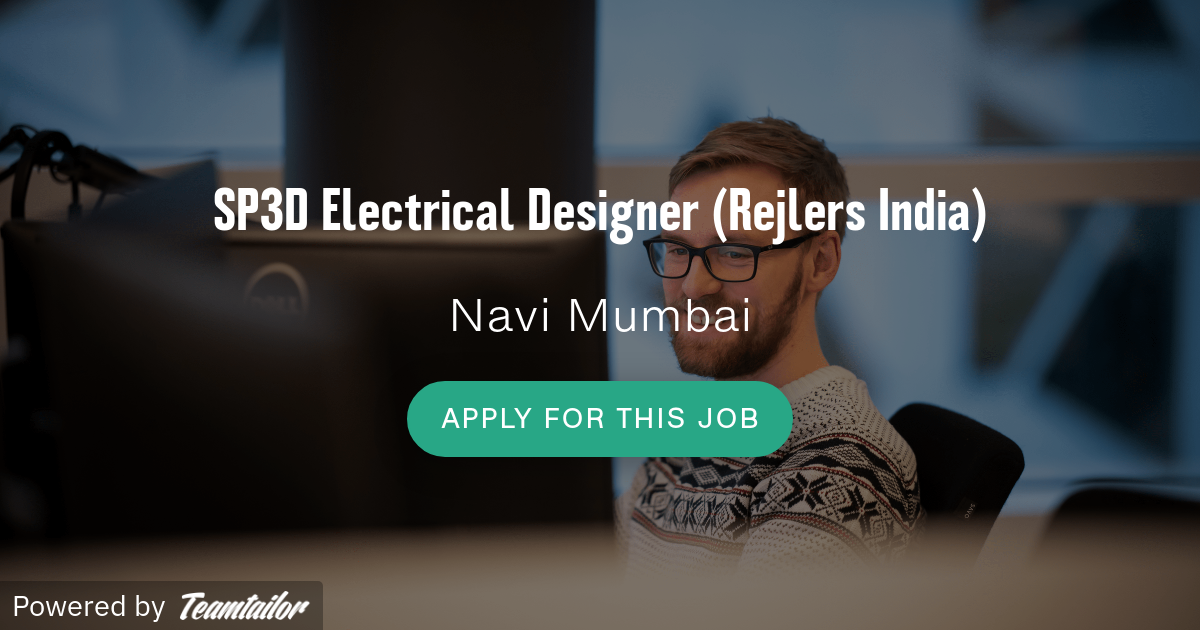 SP3D Electrical Designer (Rejlers India) - Rejlers Abu Dhabi