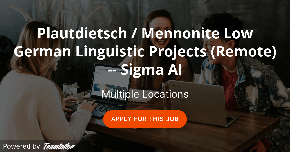Plautdietsch / Mennonite Low German Linguistic Projects (Remote ...