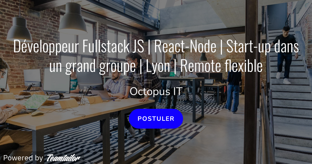 Développeur Fullstack JS | React-Node | Start-up dans un grand groupe ...
