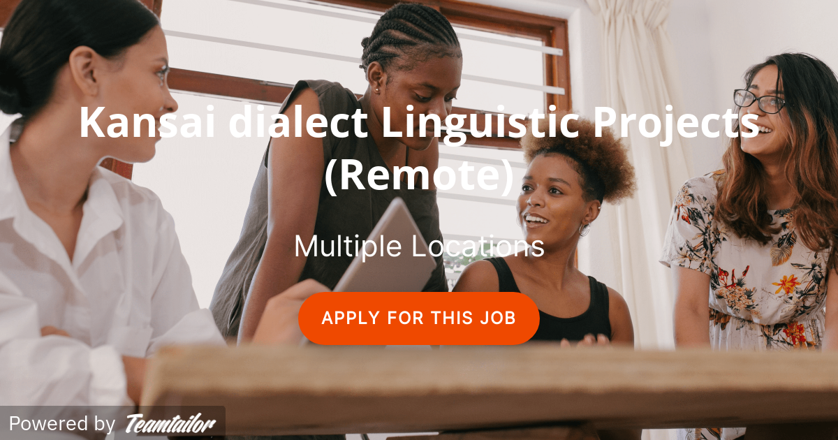 Kansai dialect Linguistic Projects (Remote) - Sigma Group