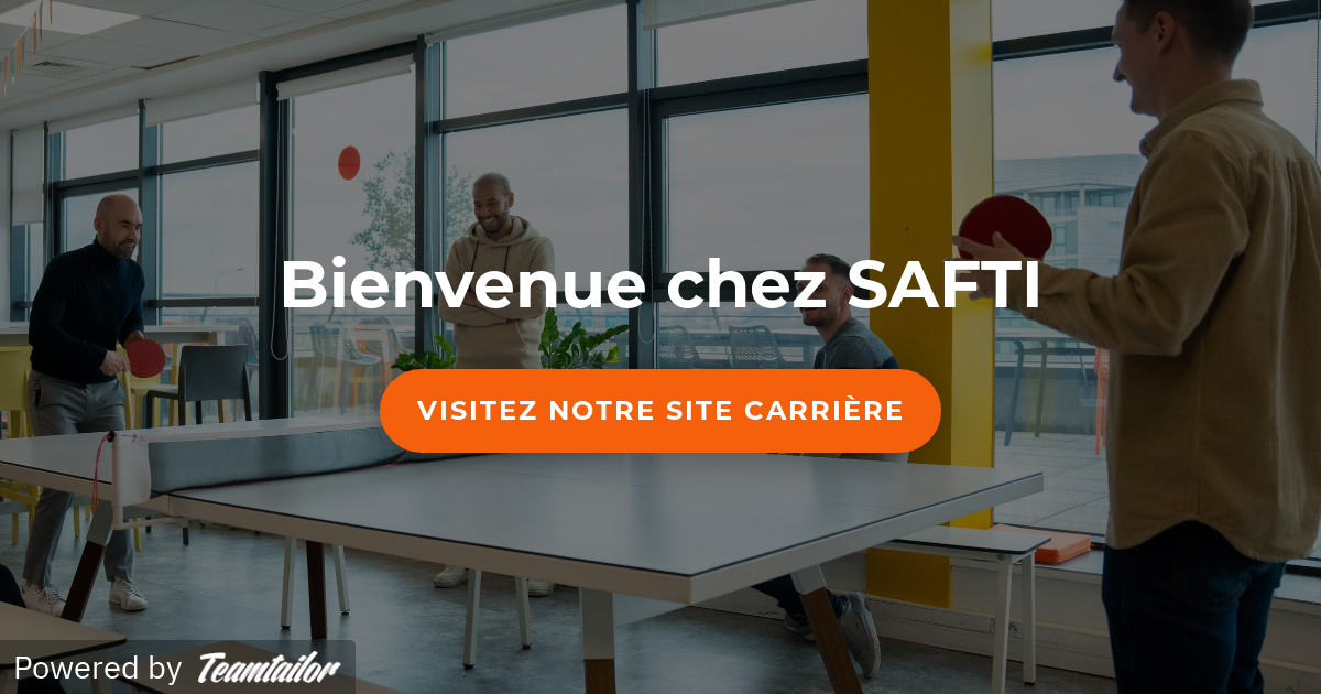 Prêt(e) à vivre une expérience exceptionnelle au siège de SAFTI ? - SAFTI