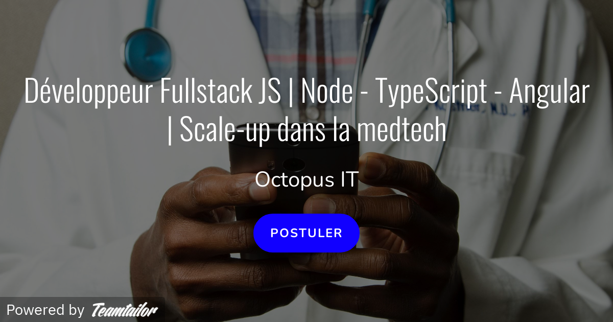 Développeur Fullstack Js Node Typescript Angular Scale Up Dans