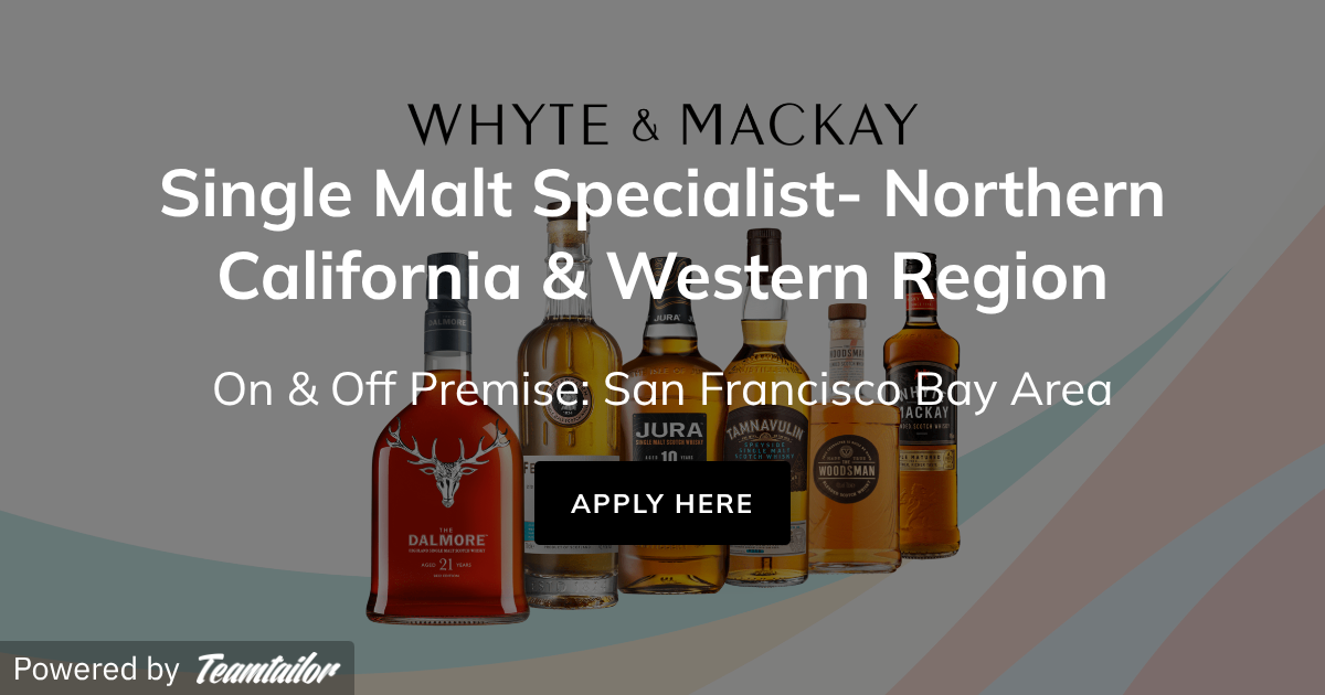 Single Malt Specialist- Northern California & Western Region - Whyte ...