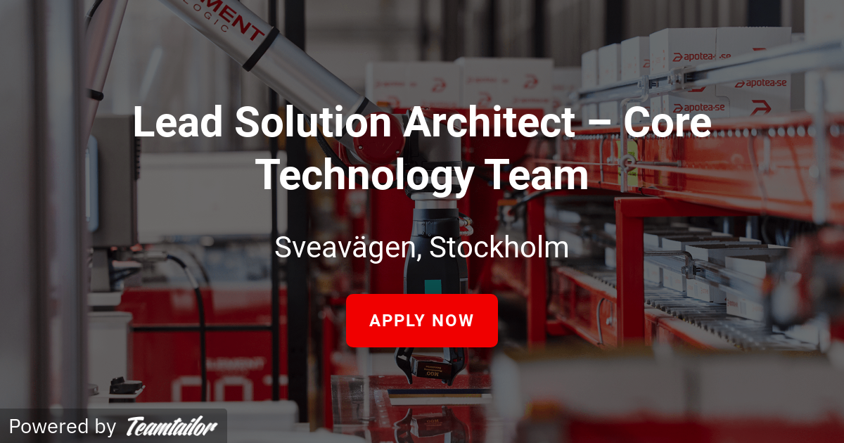Lead Solution Architect – Core Technology Team - Apotea