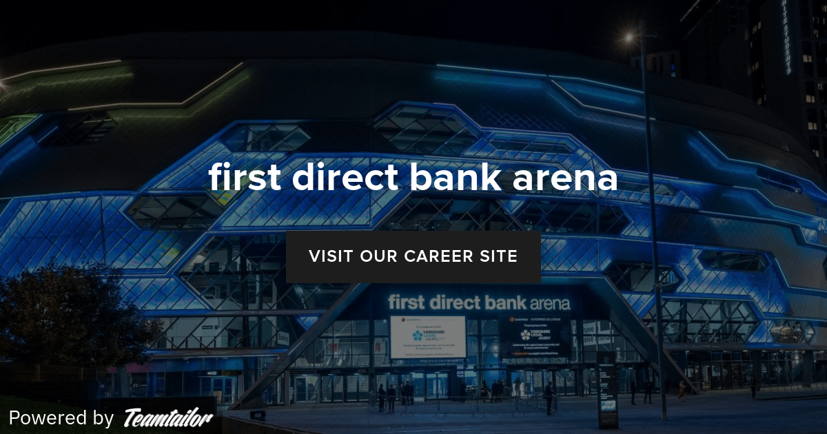 first direct bank arena. - Legends Global (Europe)