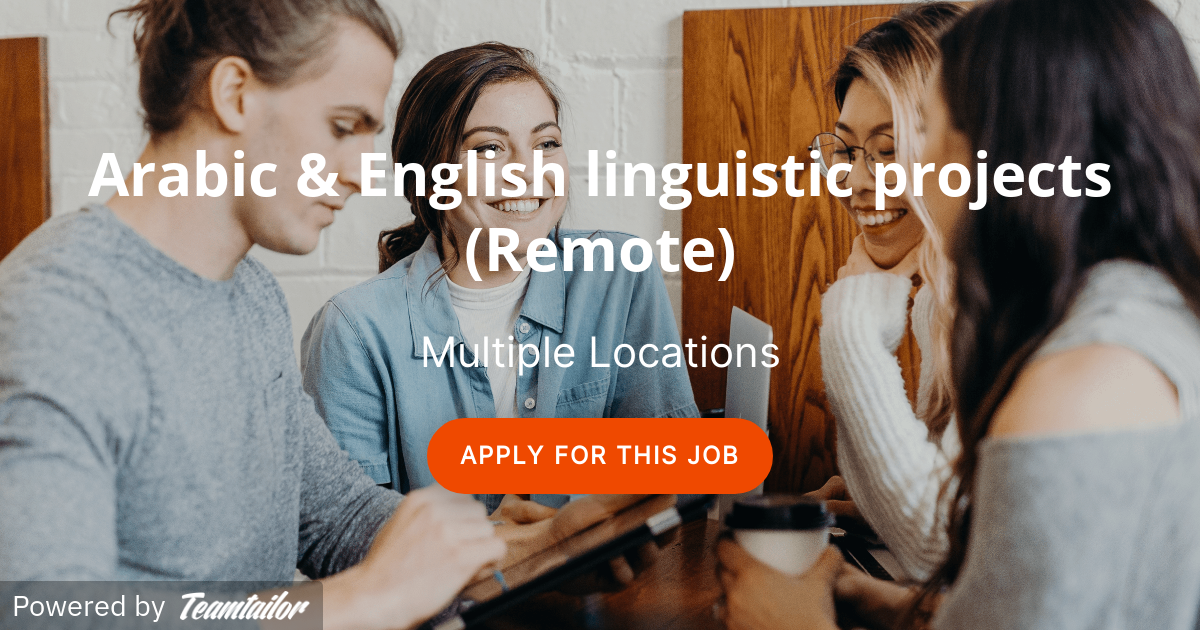 Arabic & English linguistic projects (Remote) - Sigma Group