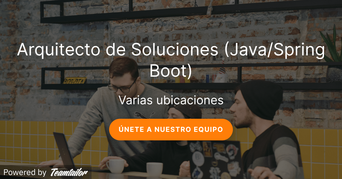 Arquitecto de Soluciones (Java/Spring Boot) - Sofka