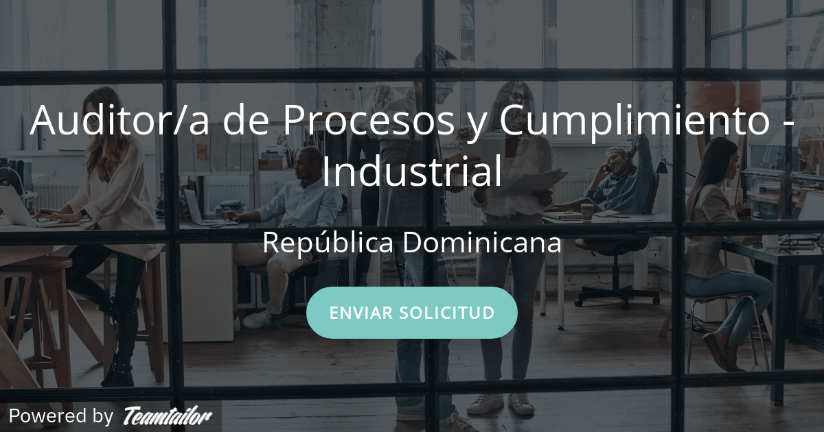 Auditor/a de Procesos y Cumplimiento - Industrial - aboutyourtalent