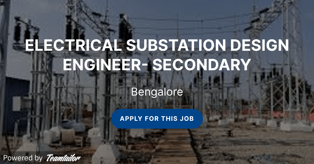 ELECTRICAL SUBSTATION DESIGN ENGINEER- SECONDARY - VINCI Energies Oil & Gas