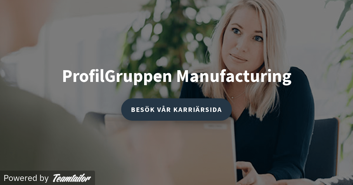 ProfilGruppen Manufacturing - ProfilGruppen Extrusions AB