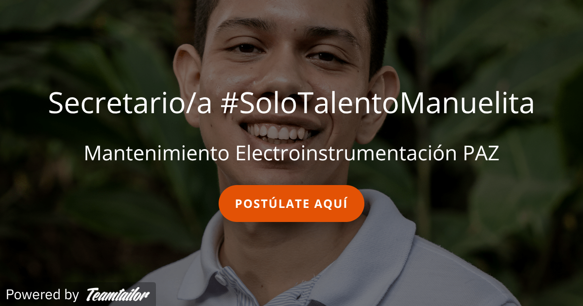 Secretario/a #SoloTalentoManuelita - Manuelita Azúcar y Energía
